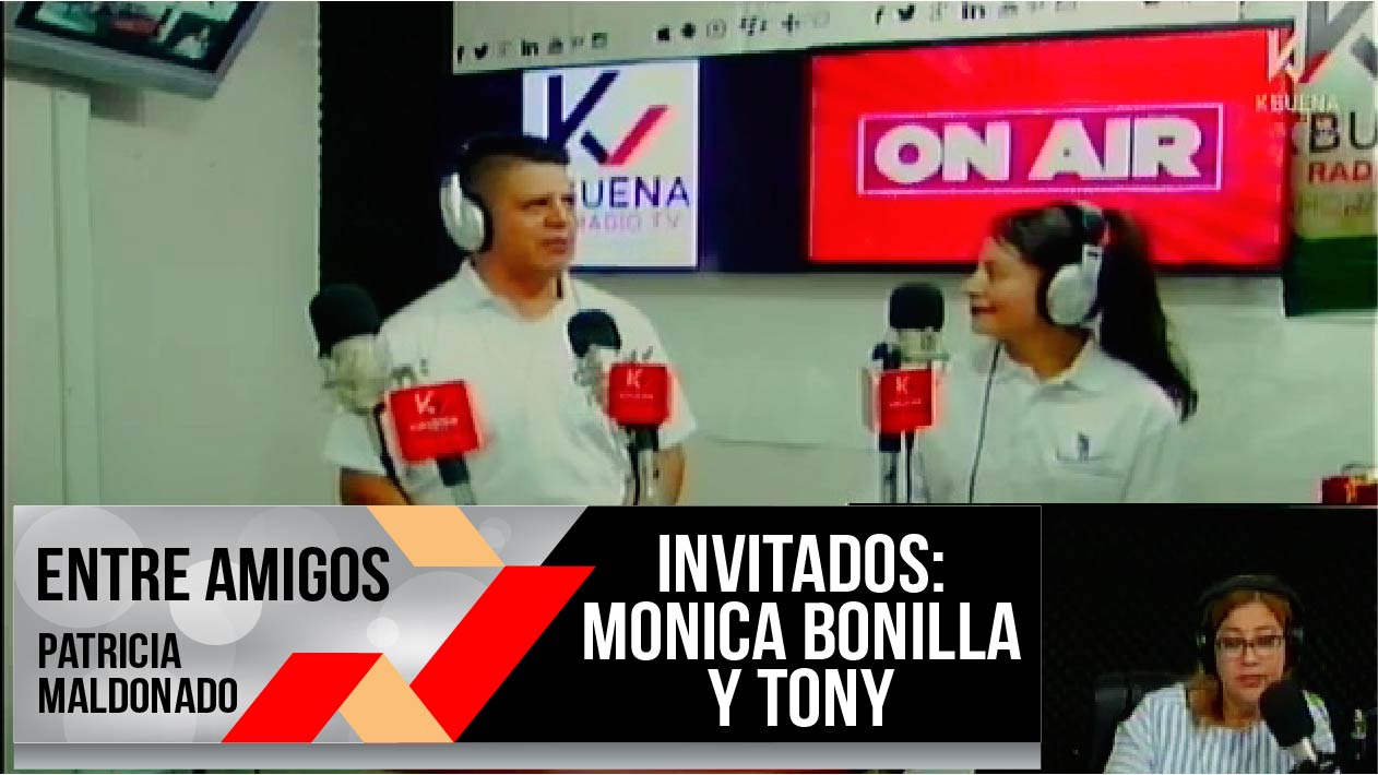 Invitados: Monica Bonilla y Tony – Kbuena Radio TV